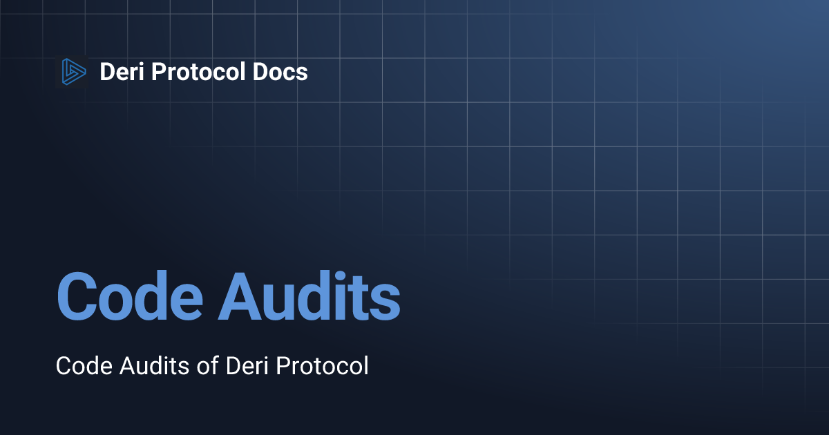 Code Audits | Deri Protocol Docs