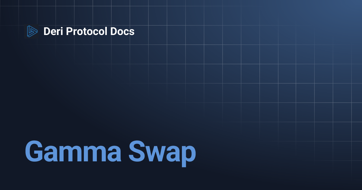 Gamma Swap | Deri Protocol Docs